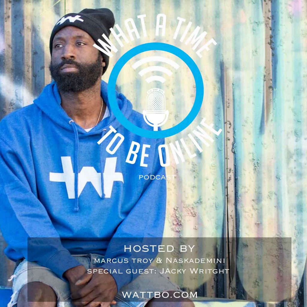 The Wrighteous Episode (feat. Jacky Wright) – What A Time To Be Online ...