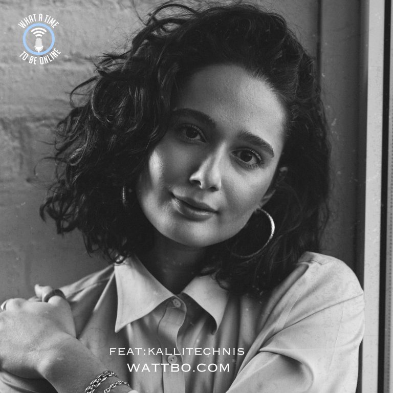 Kallitechnis – What A Time To Be Online Podcast